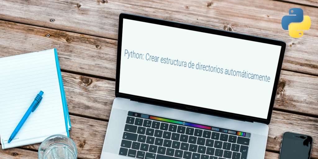 Crear una estructura de directorios de forma automática en Python - I ...